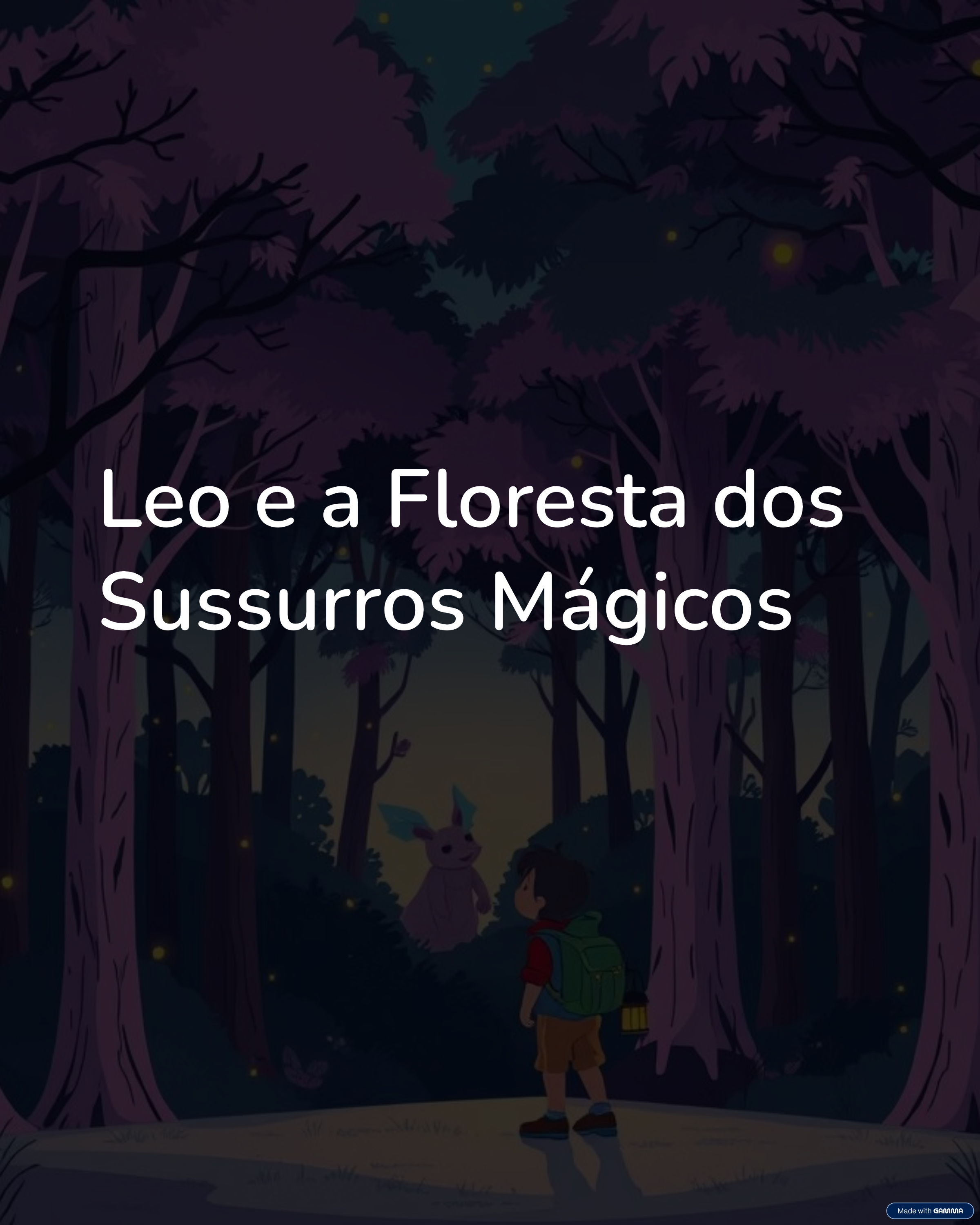Leo e a Floresta dos Sussurros Mágicos - Janielle da Silva Sacramen...