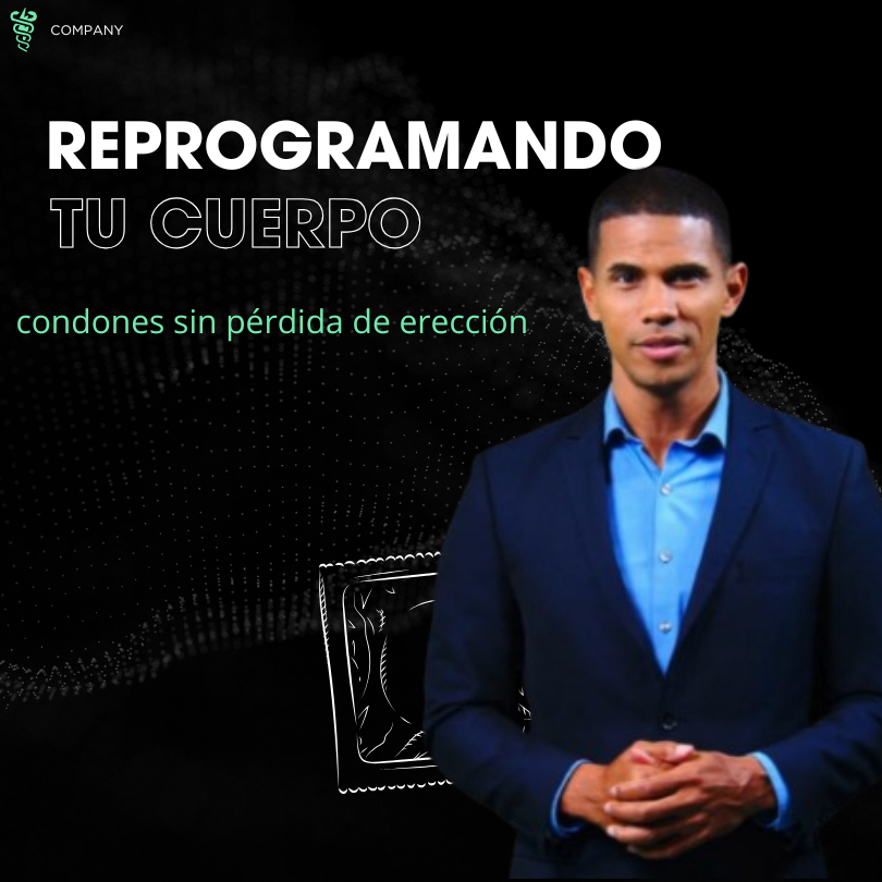 Reprogramando tu cuerpo: condones sin pérdida de erección - Victori...