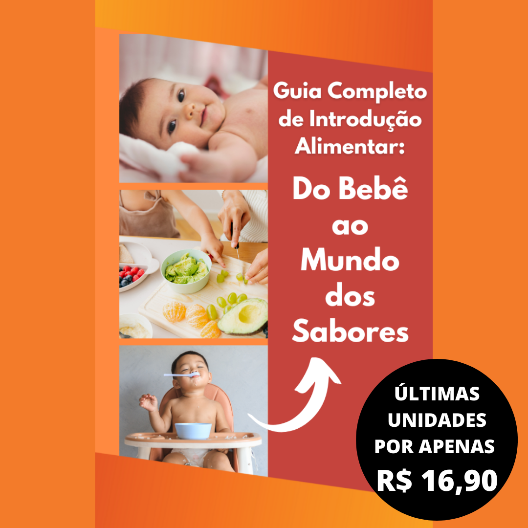 Guia Completo de Introdução Alimentar: Do Bebê Ao Mundo Dos Sabores...