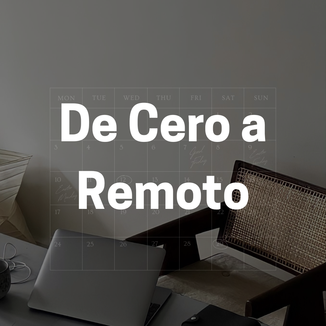 Masterclass De cero a remoto: Como empezar a trabajar online