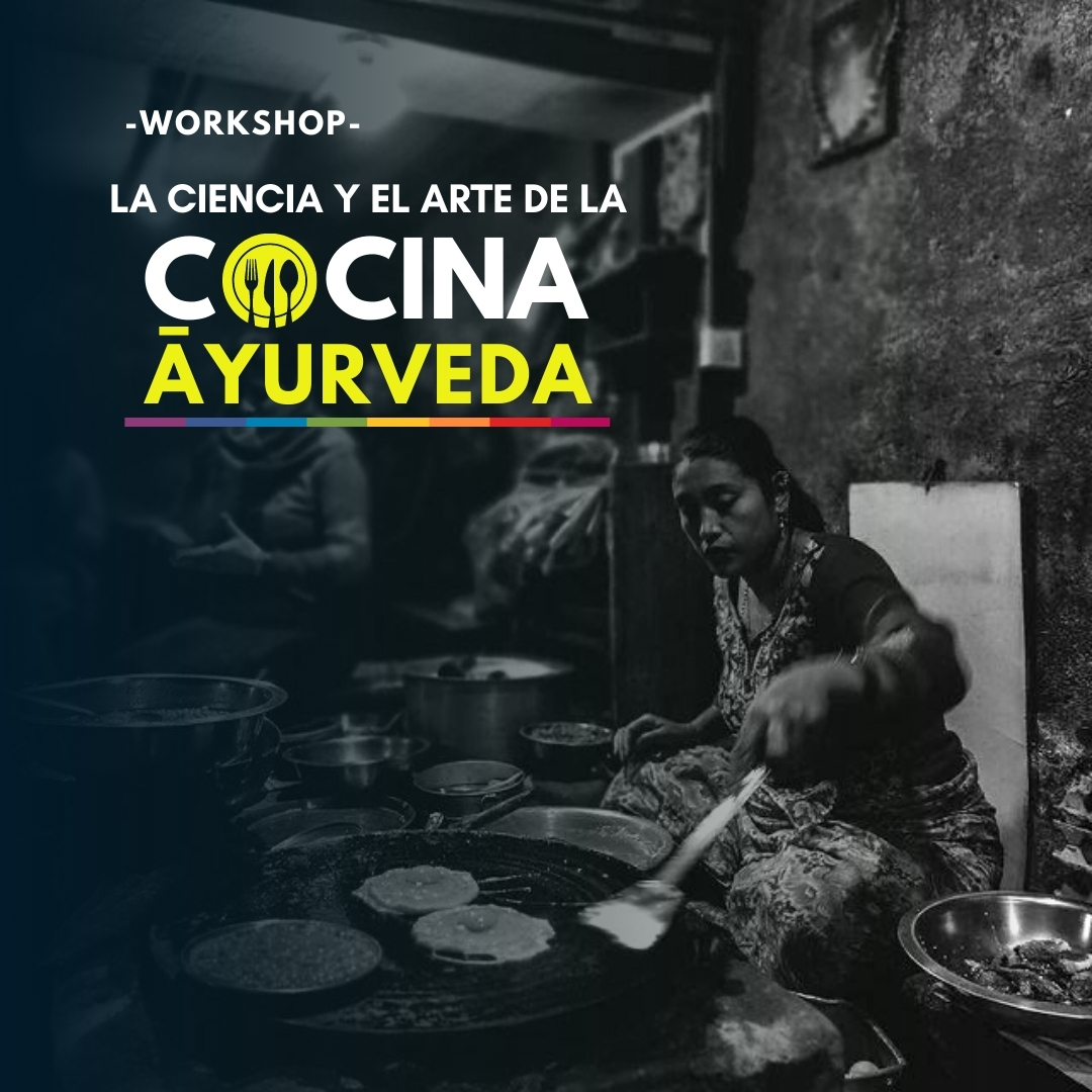 Workshop: La ciencia y el arte de la cocina Āyurveda - Ayurvastu Es...