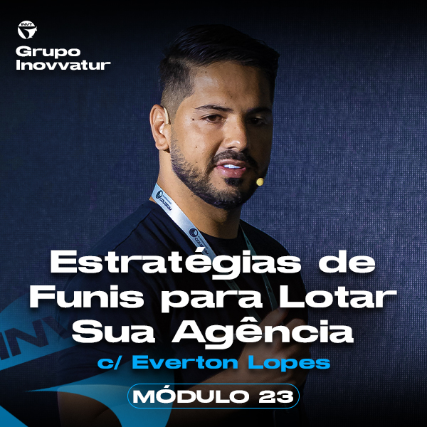 Estratégias de Funis para Lotar Sua Agência com Everton Lopes - OTT...