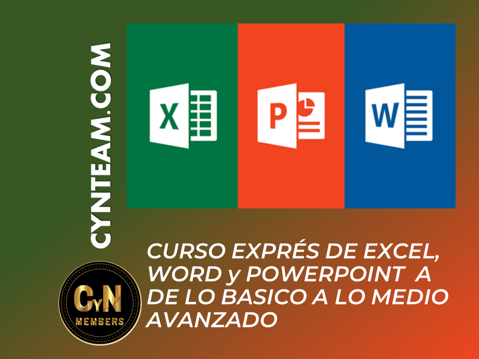 CURSO EXPRÉS DE EXCEL, WORD y POWERPOINT A DE LO BASICO A LO MEDIO...