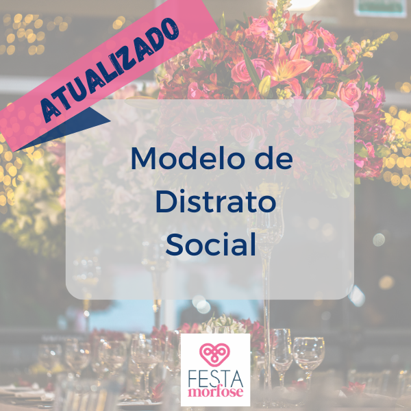 MODELOS DE DISTRATO SOCIAL - Festamorfose Cursos | Hotmart