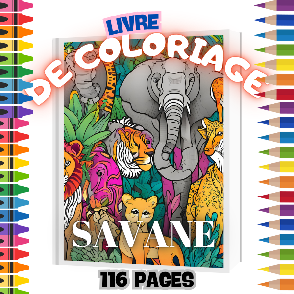 LIVRE DE COLORIAGE SAVANE : DE NOMBREUX ANIMAUX ET SCÈNES AMUSANTS ...