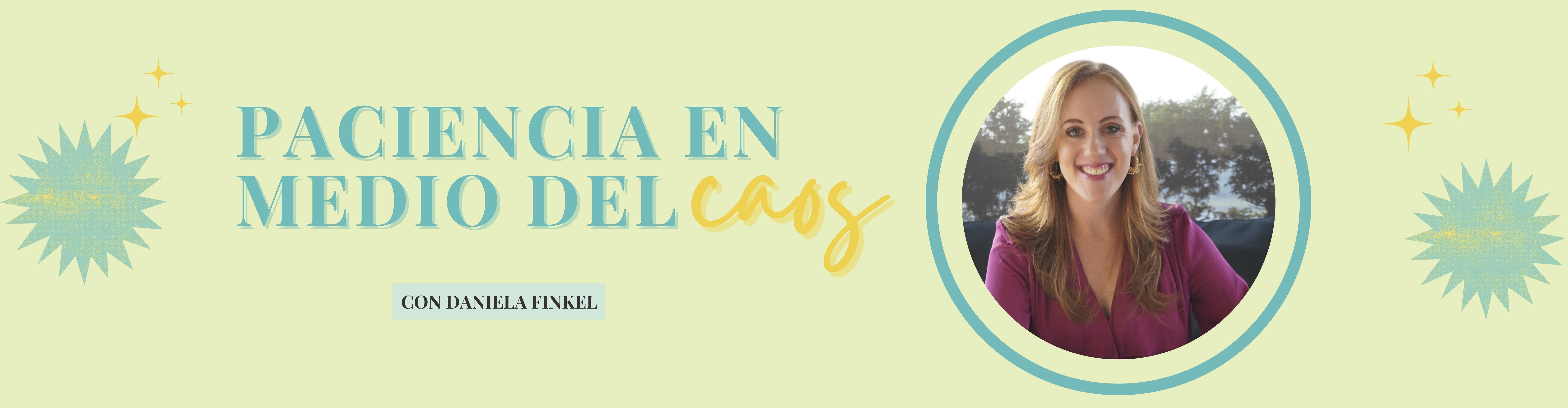 Paciencia en Medio del Caos - Daniela Finkel | Hotmart