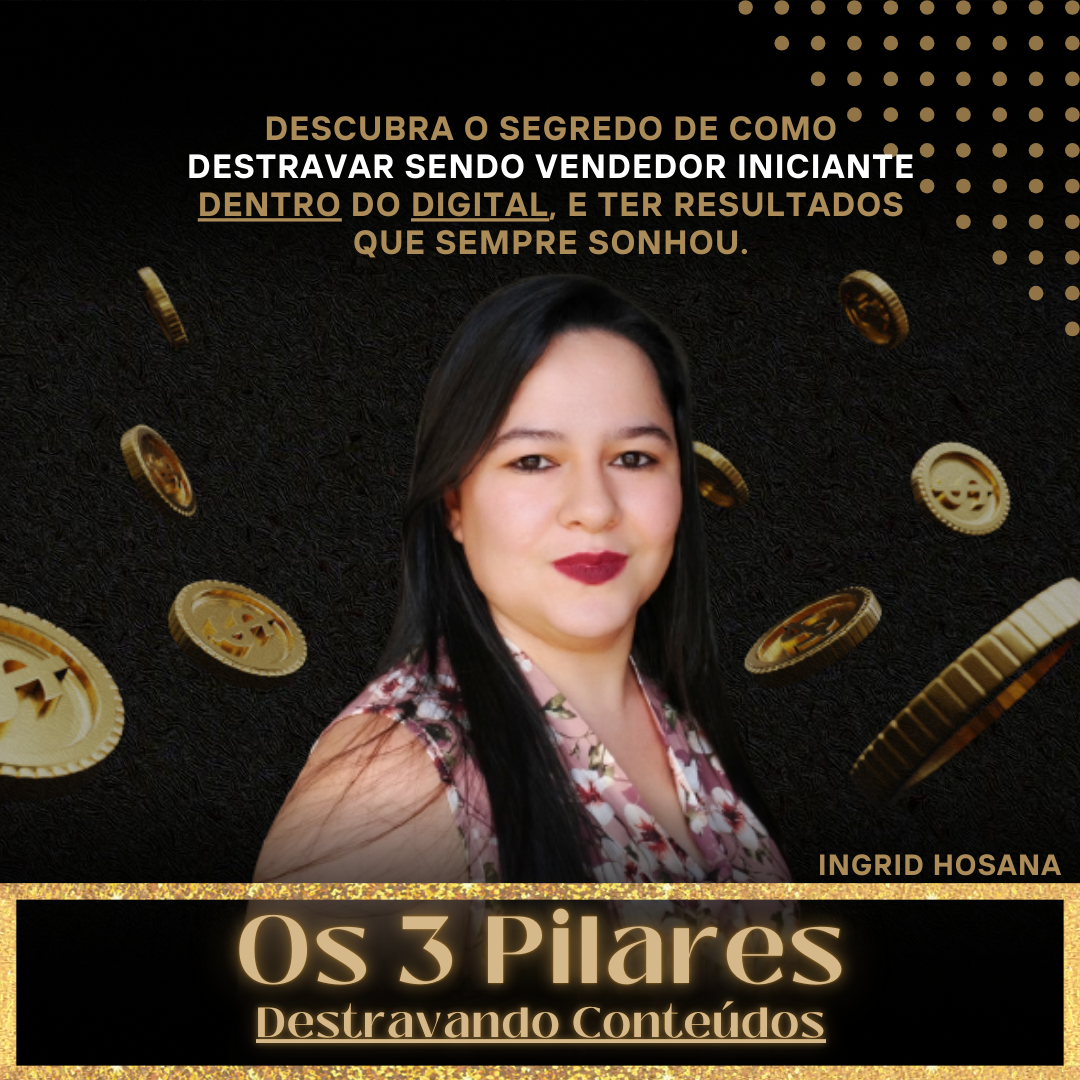 O 3 Pilares destravando conteúdos