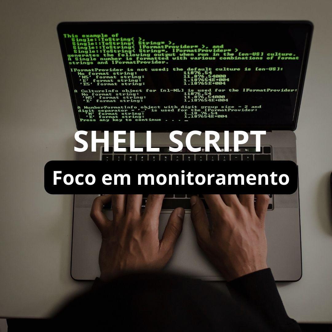 SHELL SCRIPT COM FOCO EM MONITORAMENTO