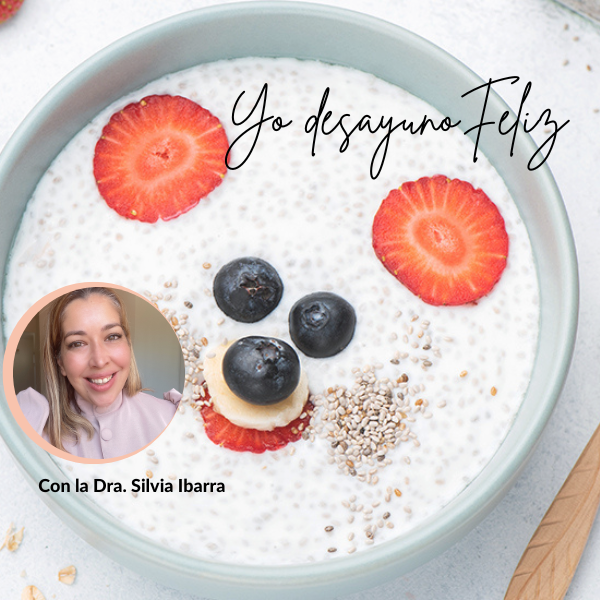 Yo desayuno (y meriendo) FELIZ! - Dra. Silvia Ibarra | Hotmart