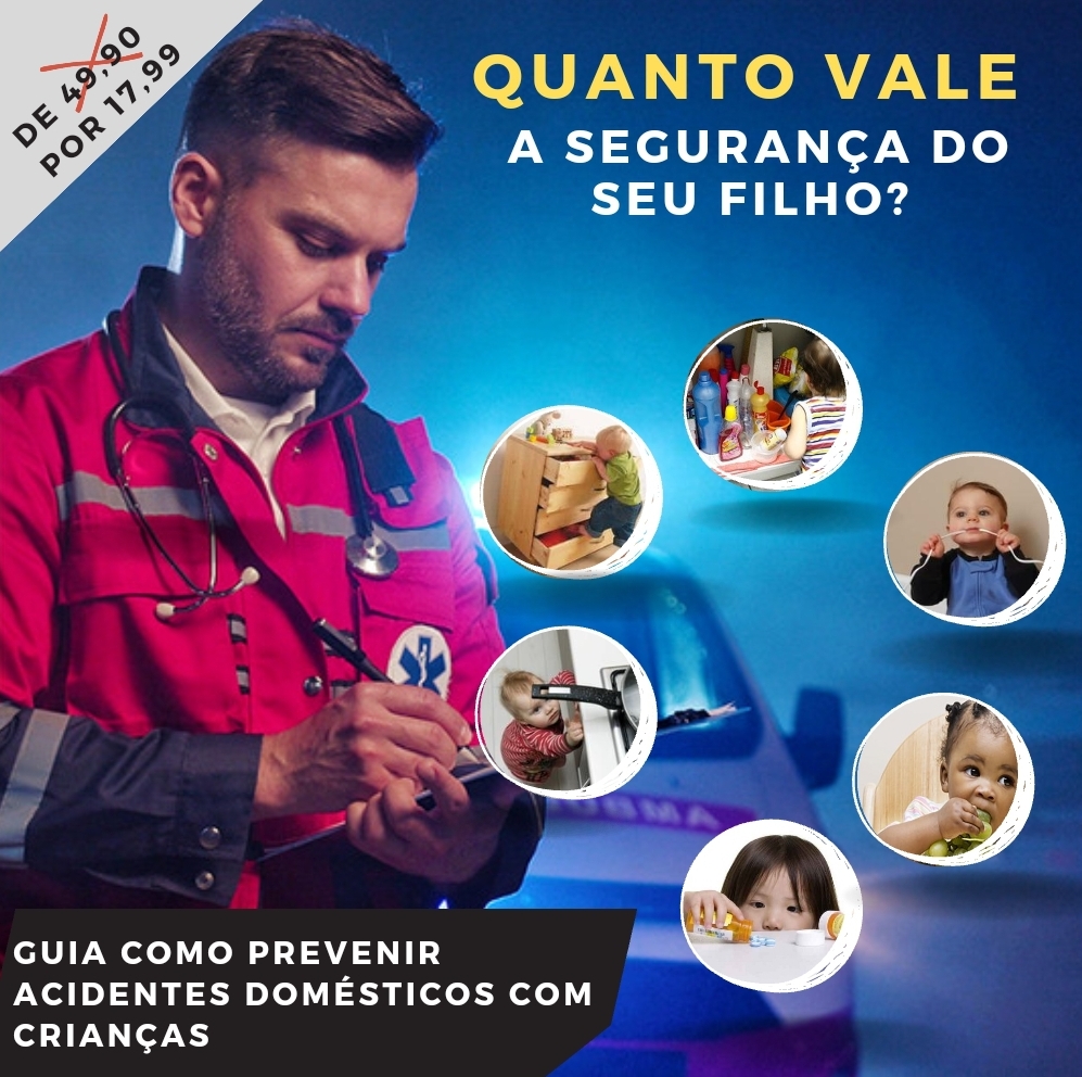 Como Prevenir acidentes domésticos com crianças - Roger Willian de...