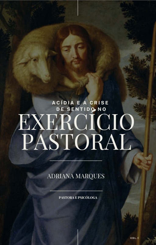 Acídia e a Crise de Sentido no Exercício do Ministério Pastoral - A...