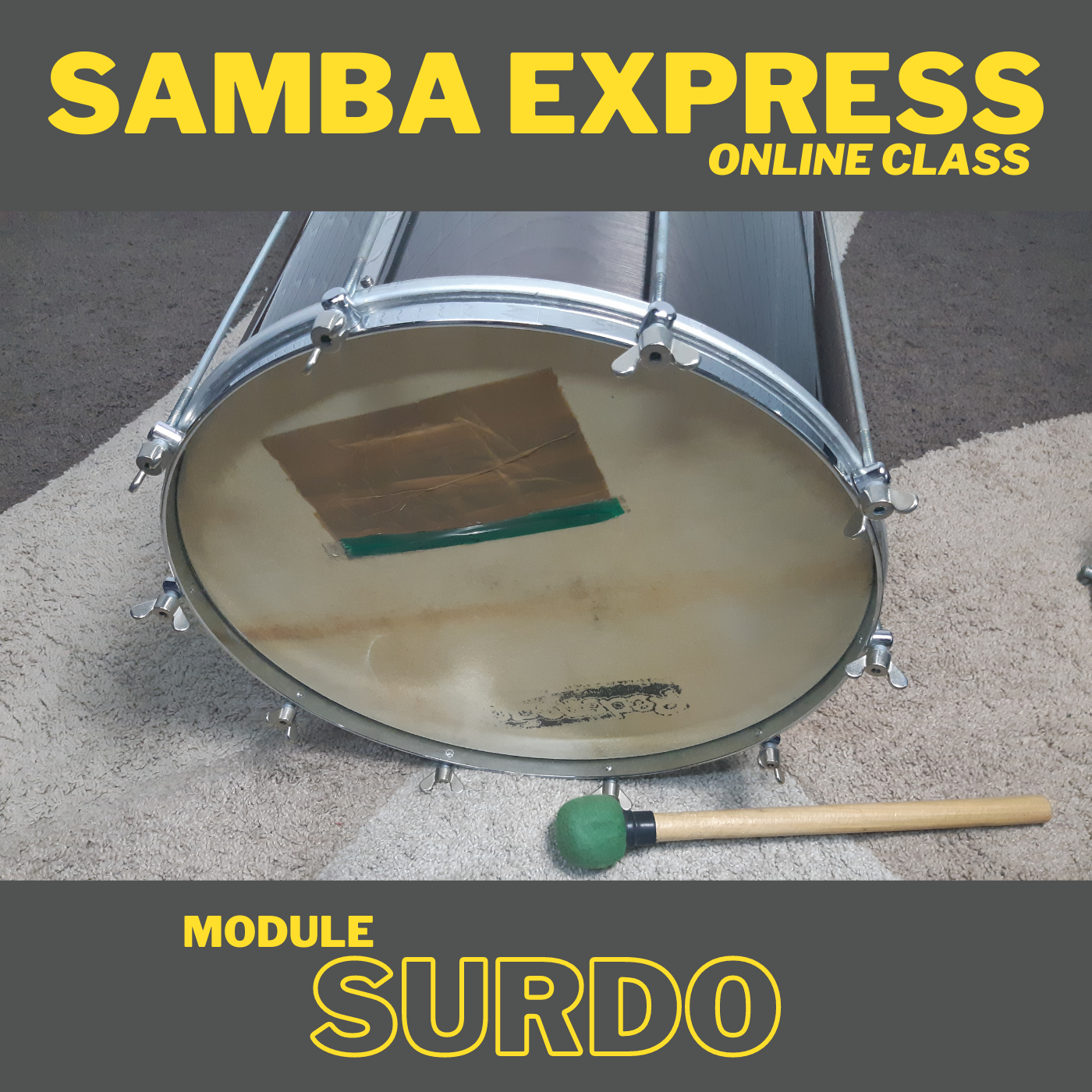 Samba Express - Module Surdo