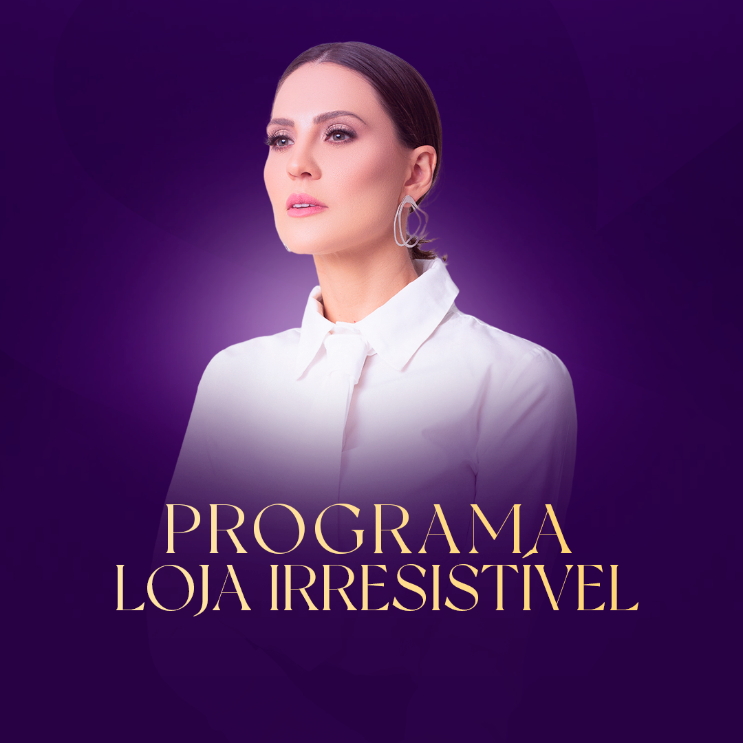 Programa Loja Irresistível