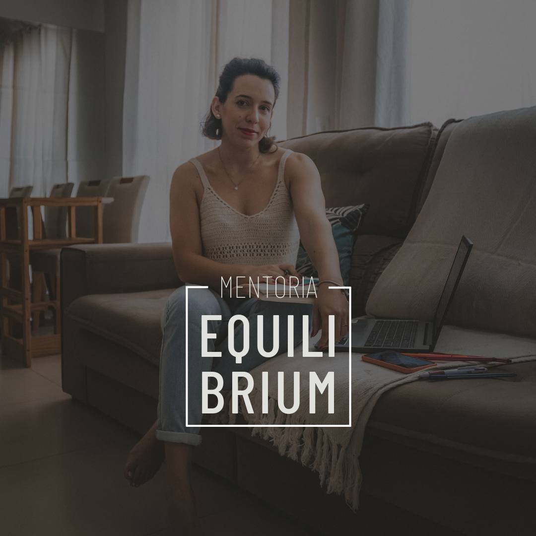 MENTORIA EQUILIBRIUM - Gabriela Menck Gonzalez da Silva | Hotmart