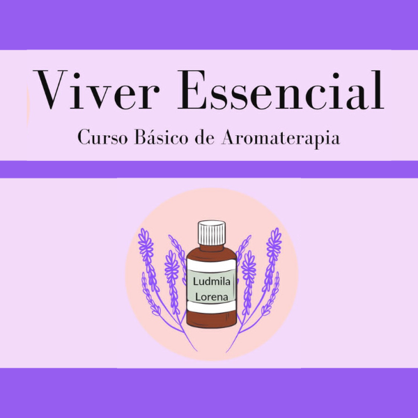 VIVER ESSENCIAL - Curso de Aromaterapia