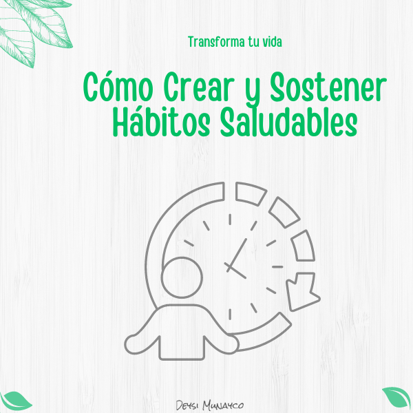 Cómo crear y sostener hábitos saludables - Deysi | Hotmart