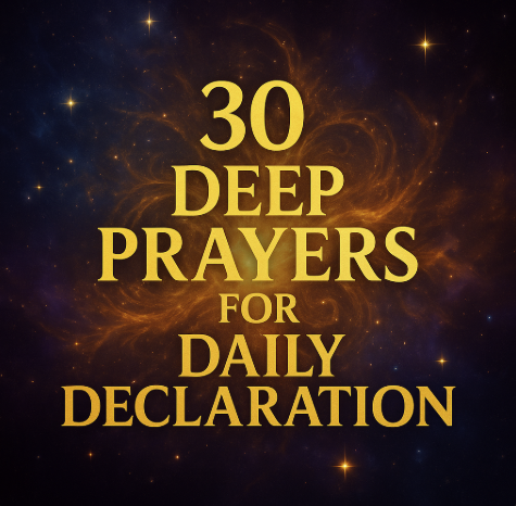 30 Deep Prayers for Daily Declaration
