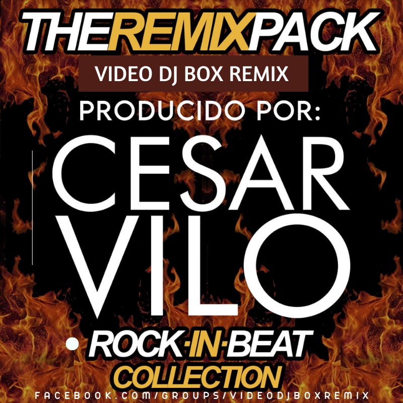 Cesar Vilo Rock In Beat Video Remix