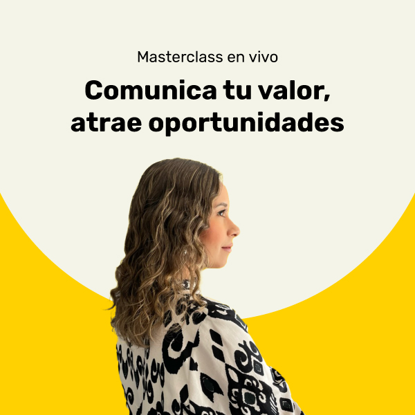 Masterclass Marca Personal: Comunica tu valor, atrae oportunidades ...