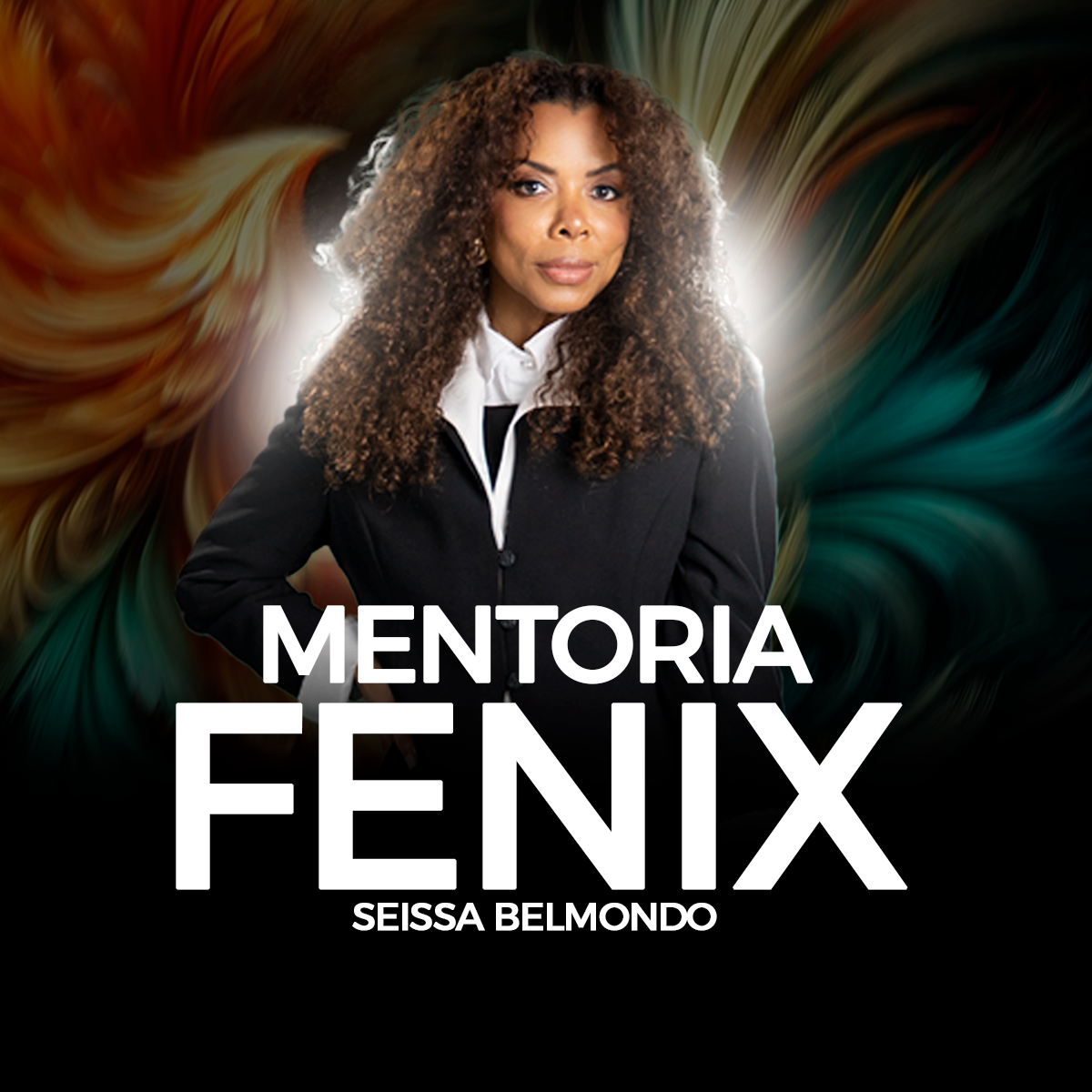 Mentoria Fenix - Por Seissa Belmondo - Seissa belmondo | Hotmart
