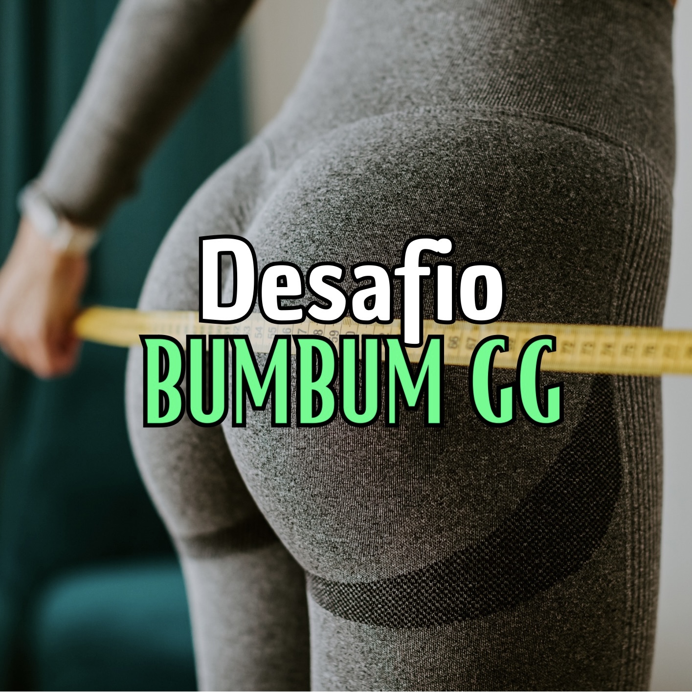 Desafio BumBum GG: Seu Bumbum Grande e Empinado em 30 Dias - MR Emp...