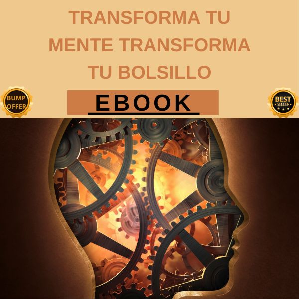 Transforma tu Mente, Transforma tu Bolsillo 🧠+ 3 BONOS GRATIS👀