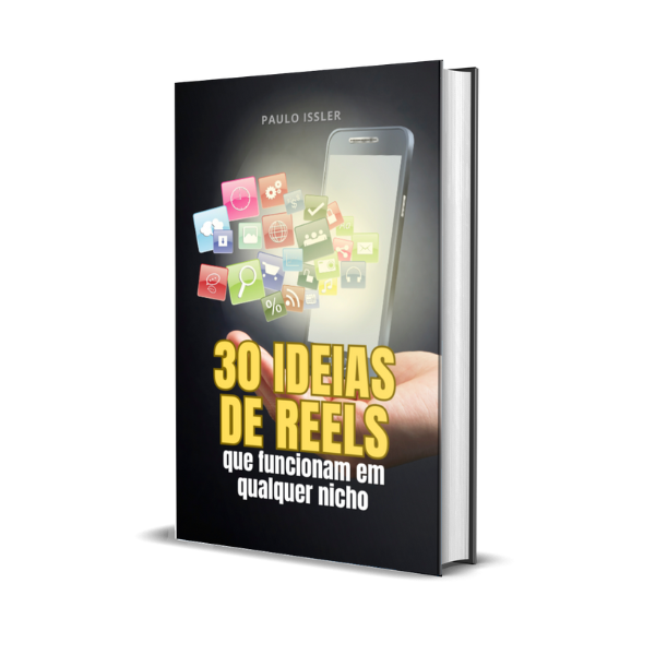 eBook: 30 IDEIAS DE REELS que funcionam em qualquer nicho