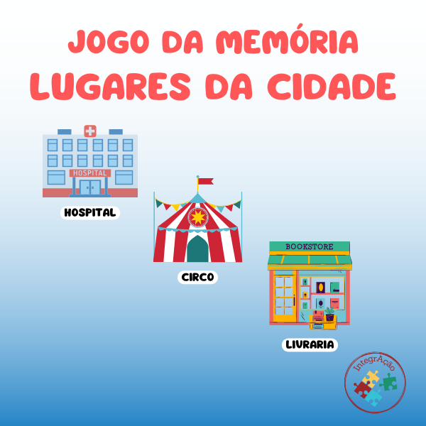Jogo da Memória - Lugares da Cidade - IntergrAção | Hotmart