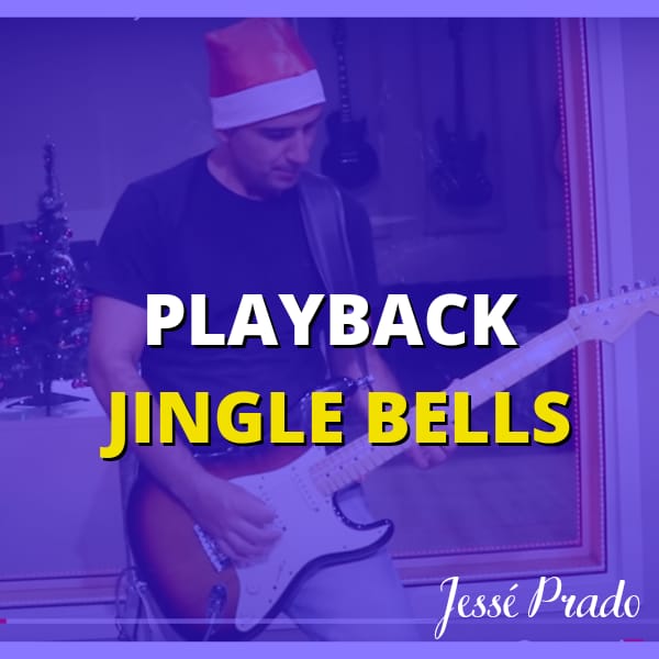 Playback Jingle Bells - Jessé Prado | Guitarra Objetiva | Hotmart