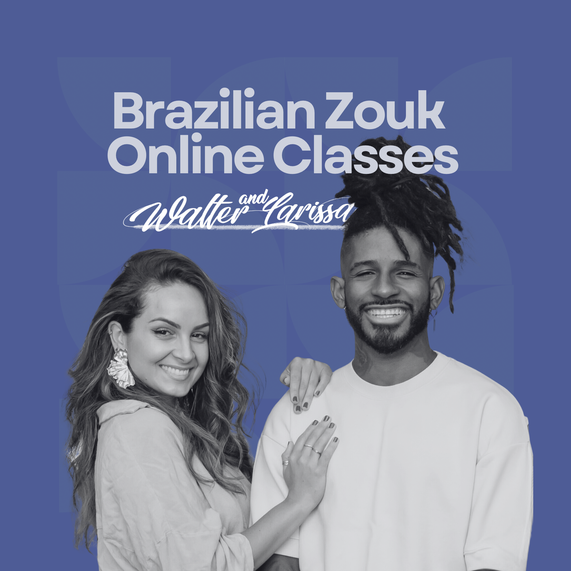 BRAZILIAN ZOUK ONLINE CLASSES