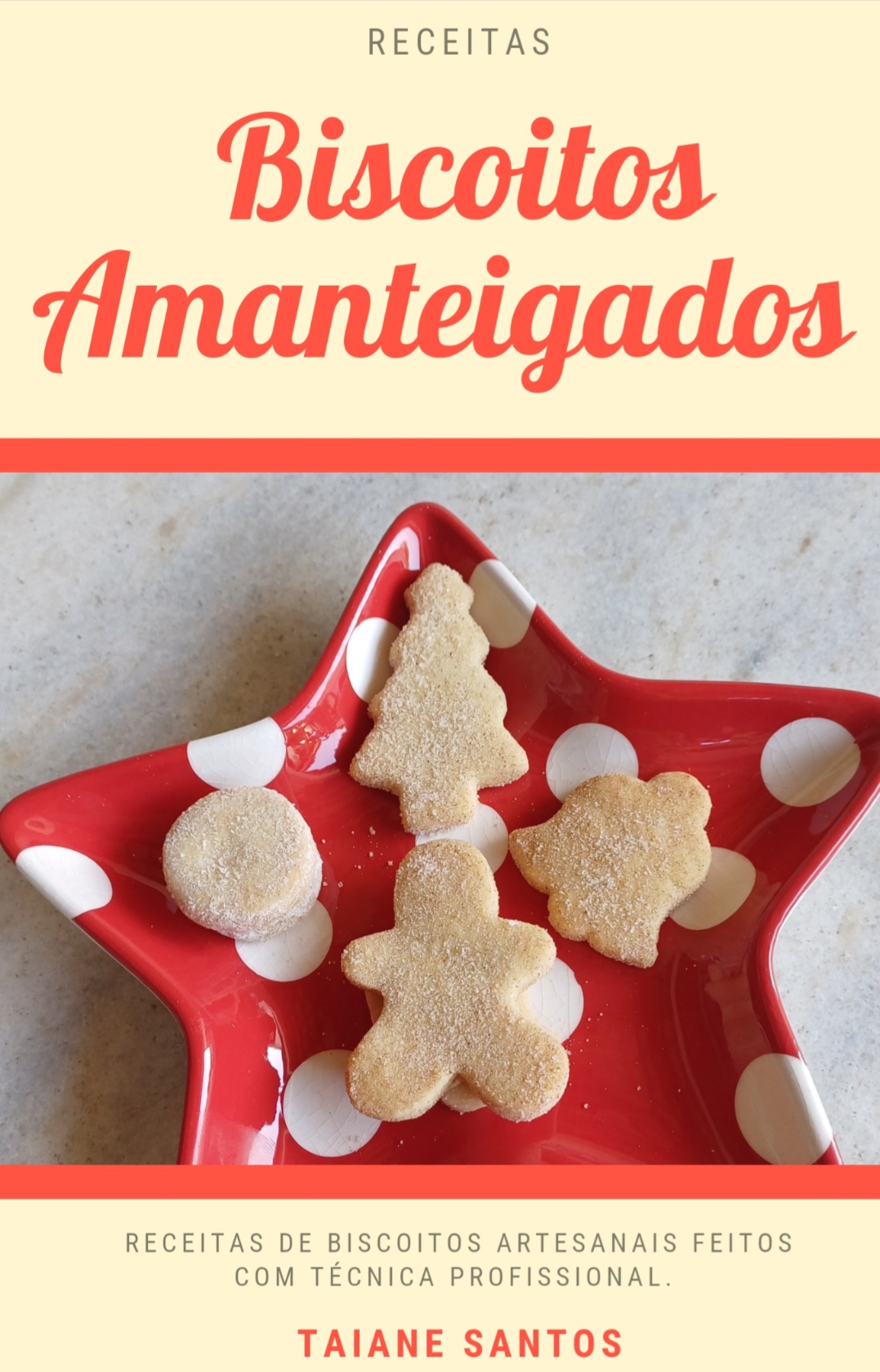 E-book com 10 receitas de biscoitos amanteigados. - Taiane Dos Sant...