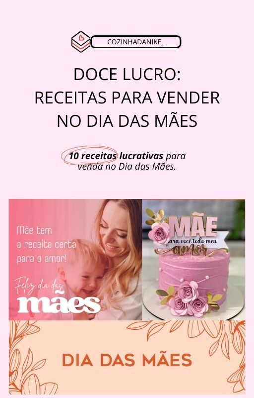 Doce Lucro: Receitas para Vender no Dia das Mães - Amanda Rodrigues...