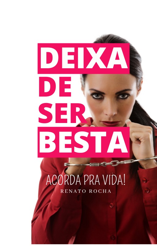 DEIXA DE SER BESTA, ACORDA PRA VIDA