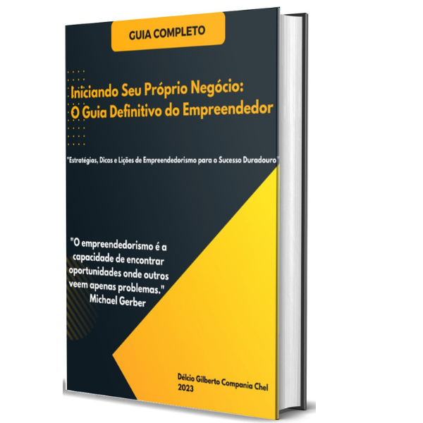 Guia Definitivo do Empreendedor - Délcio Chel | Hotmart