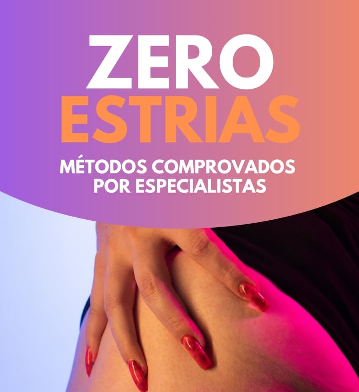 Zero Estrias - Thiago Henrique Da Silva | Hotmart