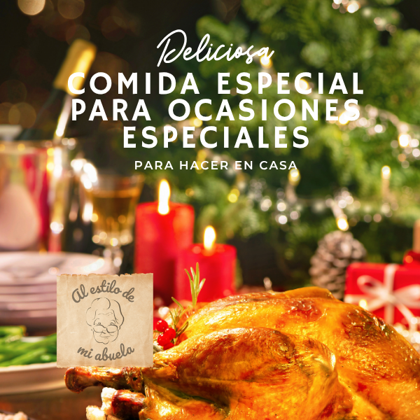 Comida especial para ocasiones especiales hecho en casa - Luzmila M...