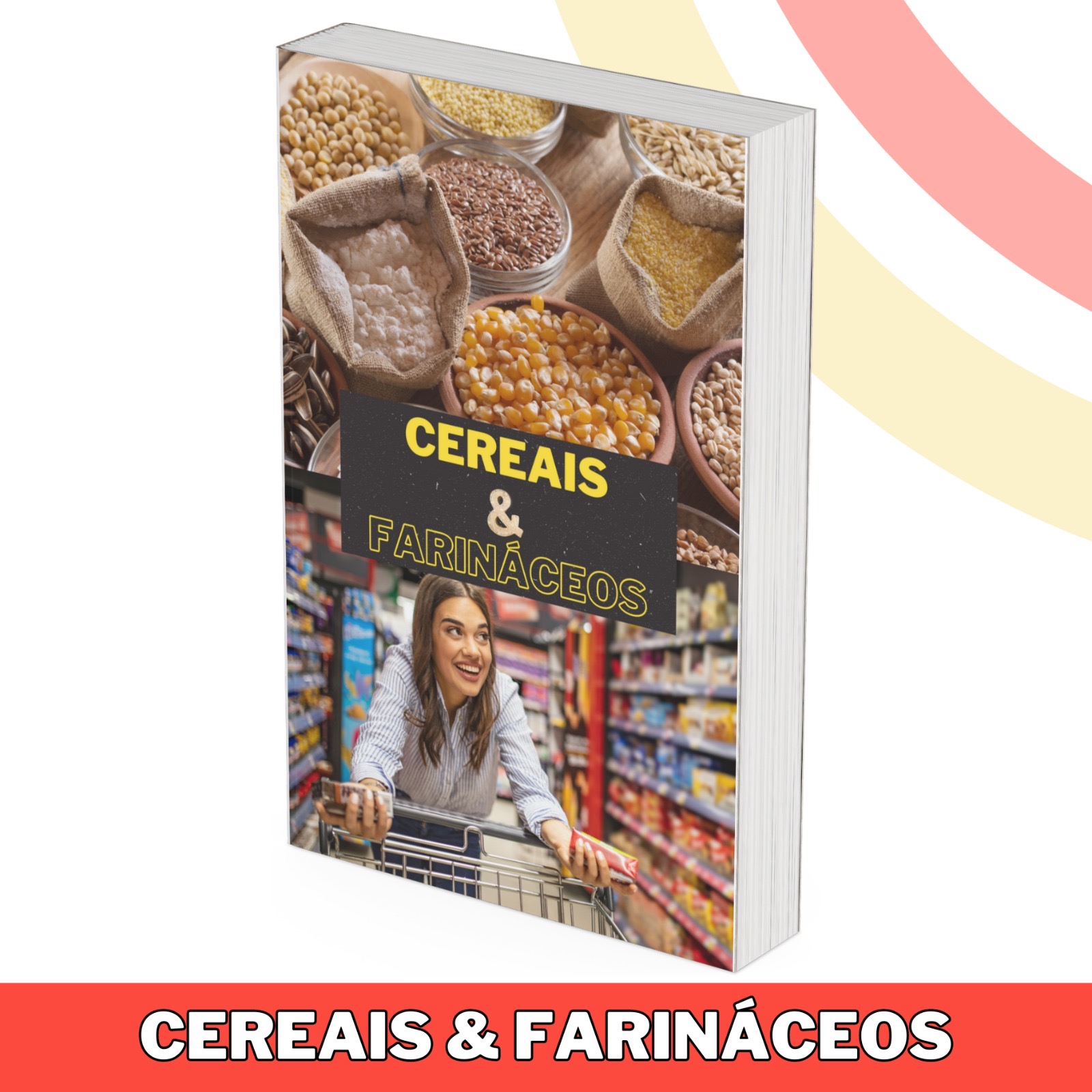 LAYOUT FORTE PDV: CEREAIS E FARINÁCEOS