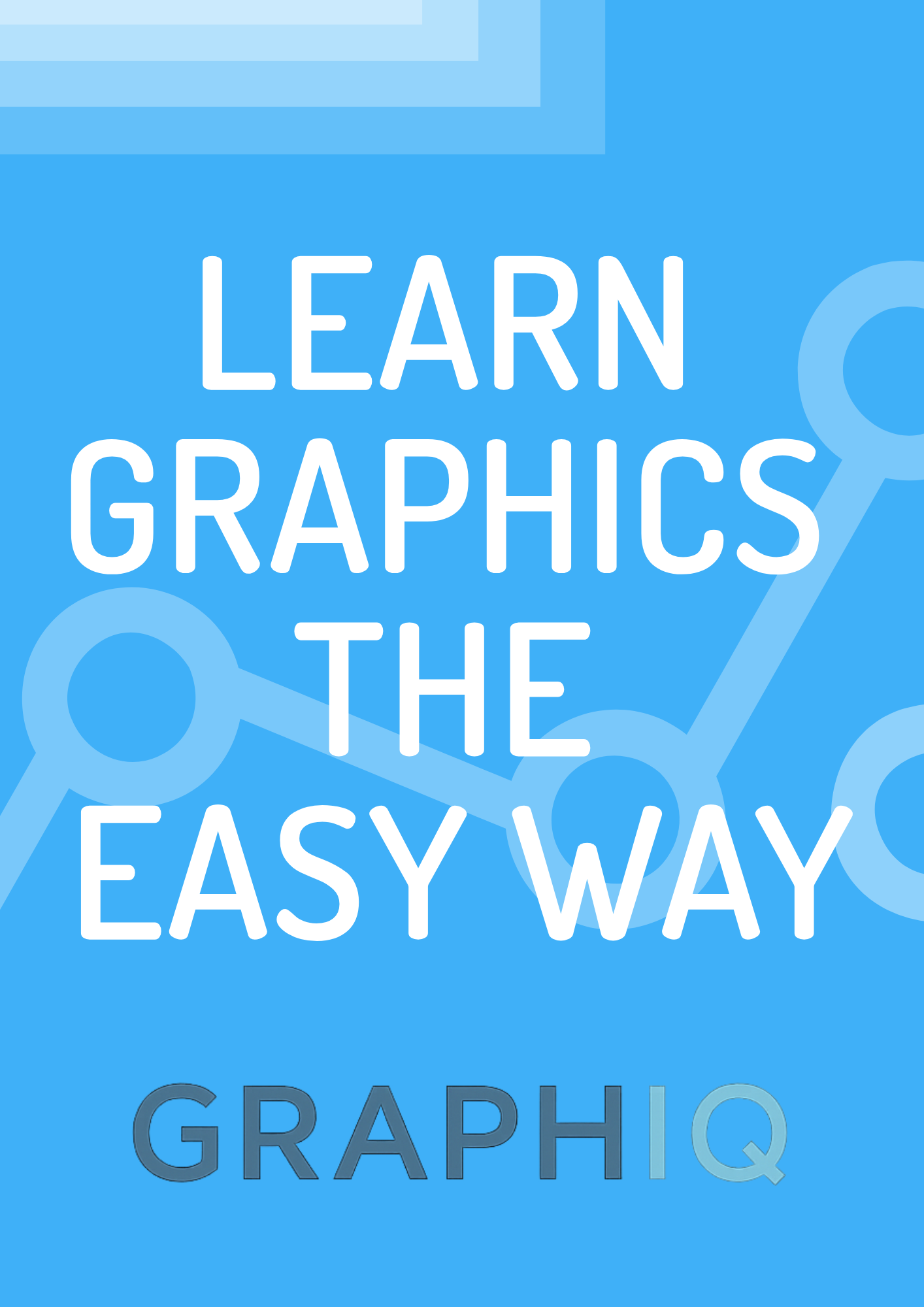 LEARN GRAPHCS THE EASY WAY