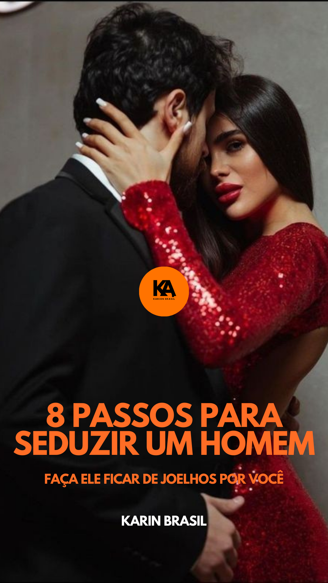 8 passos para seduzir um homem - dejair silva | Hotmart