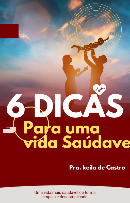 6 Dicas Para uma vida Saudável - André Ricardo Plenz de Castro | H...