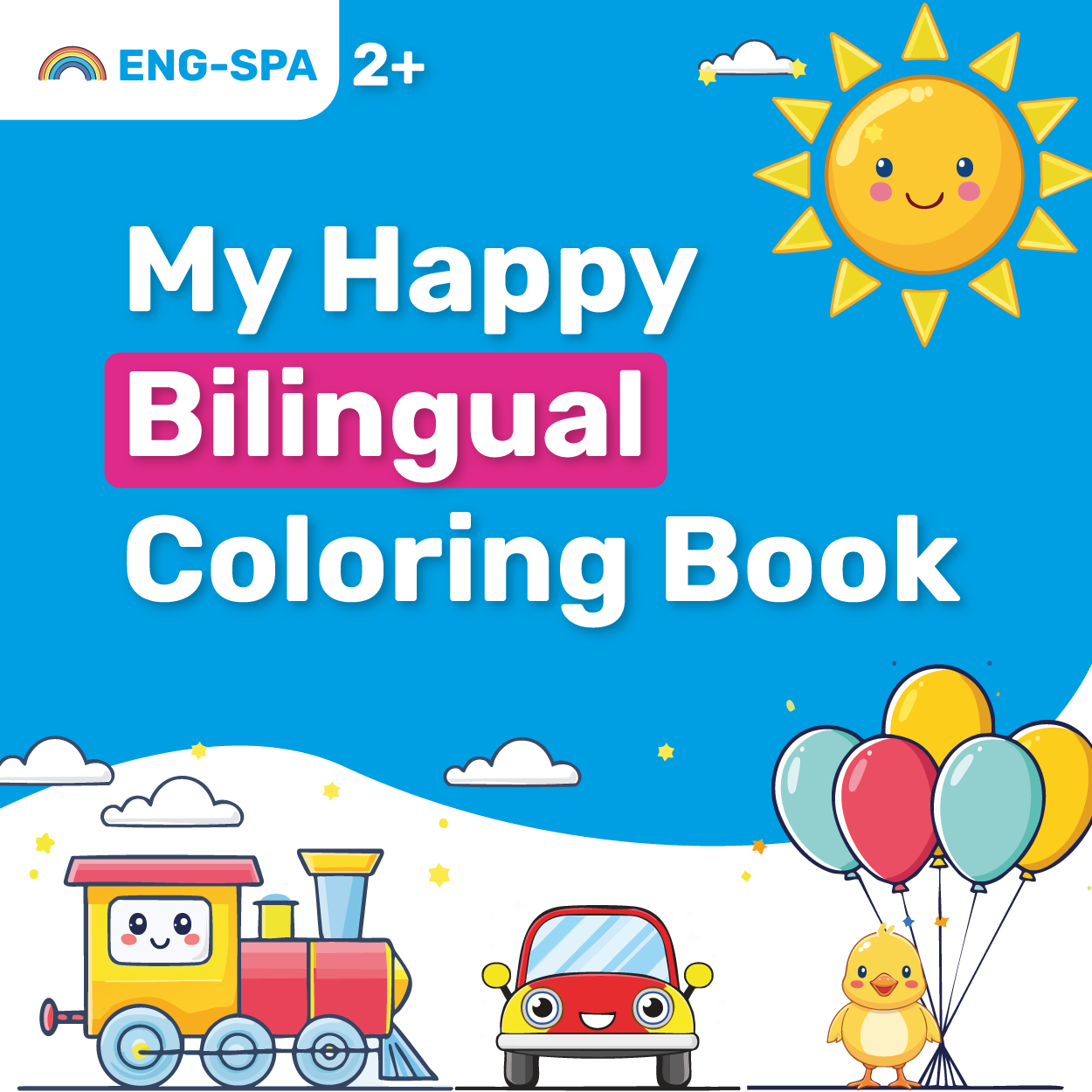 Coloring Book for children: My Happy Bilingual / Libro para colorea...