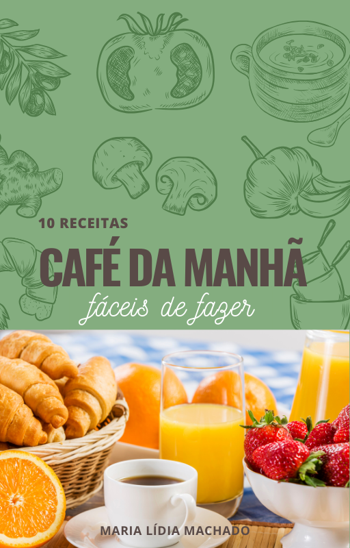 10 receitas de Café da Manhã - Maria Lídia Machado | Hotmart