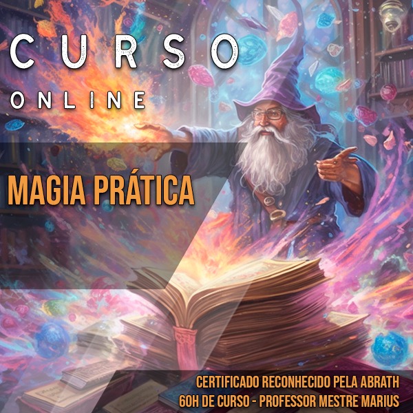 Magia Prática - Instituto Guerreiros da Luz e Instituto Terapias d...