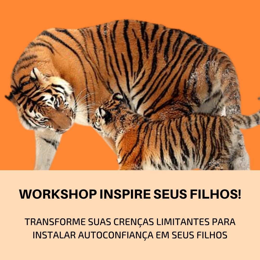 WORKSHOP INSPIRE SEUS FILHOS