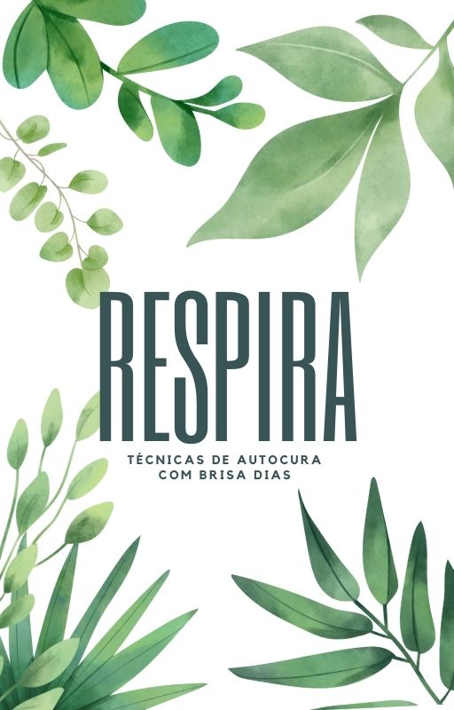 Respira - A cura pela respiração - Brisa Dias | Hotmart