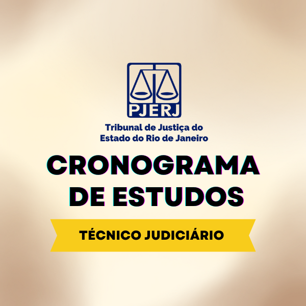Cronograma de estudos TJRJ - Técnico Judiciário 2025 - RJ Concursos...