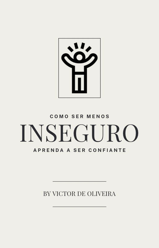 Como ser menos Inseguro