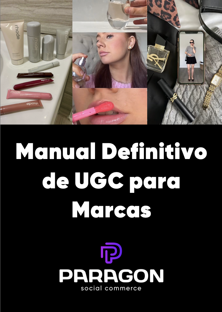 Manual Definitivo de UGC para Marcas - Paragon Social Commerce | Ho...