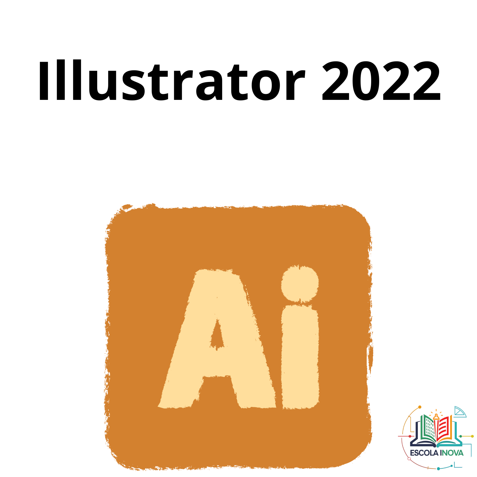 Illustrator 2022 - Escola Inova | Hotmart
