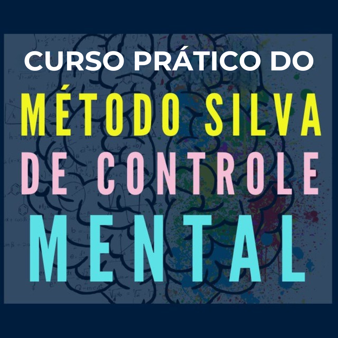 Curso Prático do Método Silva de Controle Mental - ANTONIO CARLOS S...